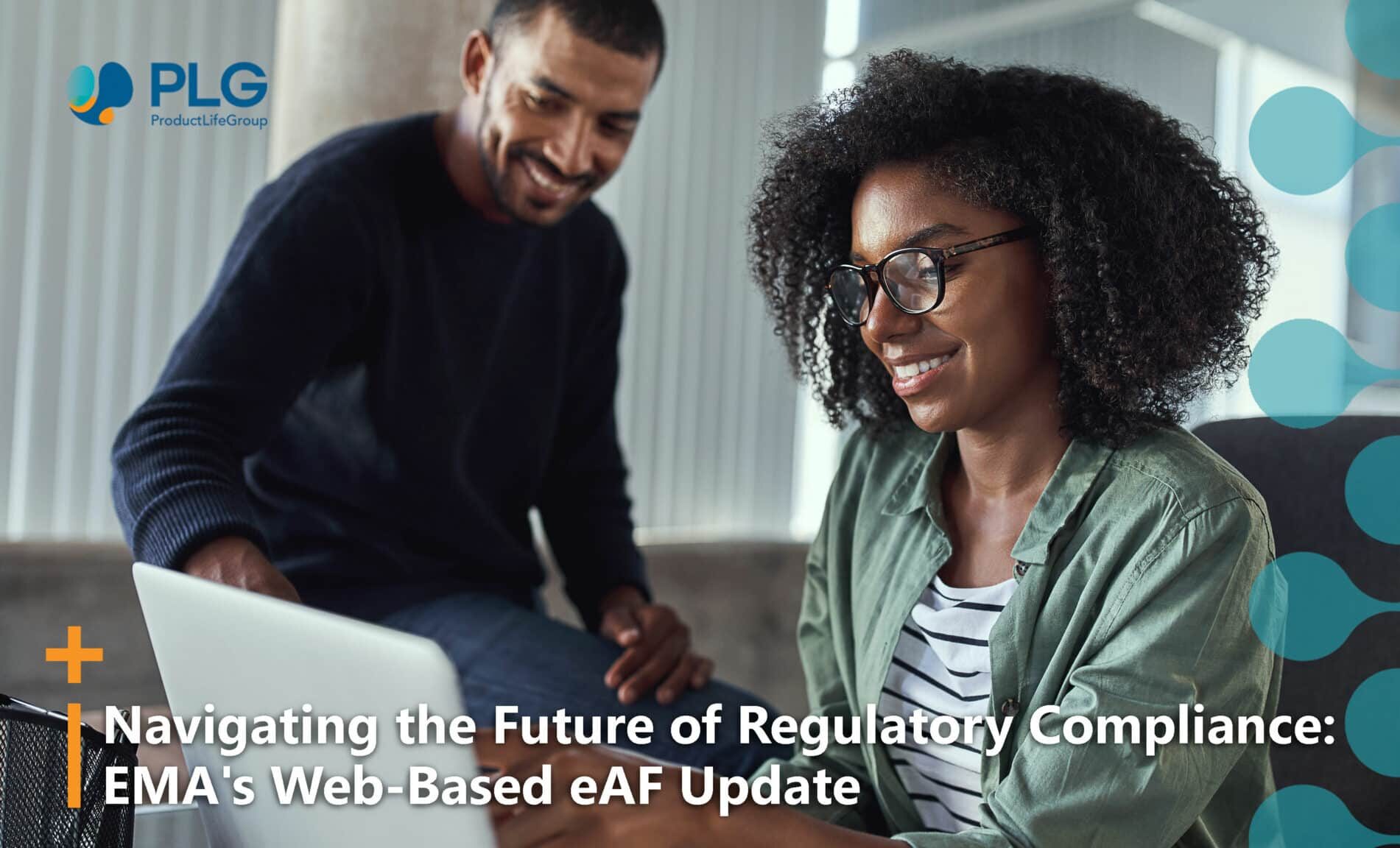 Navigating the Future of Regulatory Compliance: EMA's Web-Based eAF ...