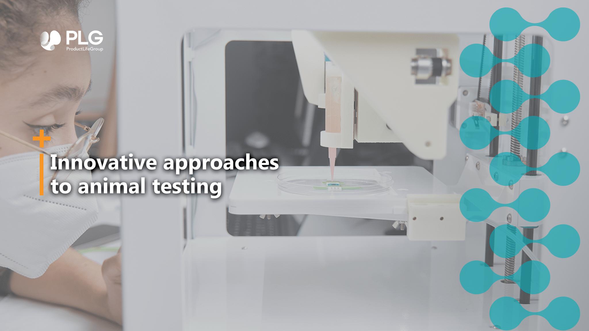Innovative approaches to Animal Testing
